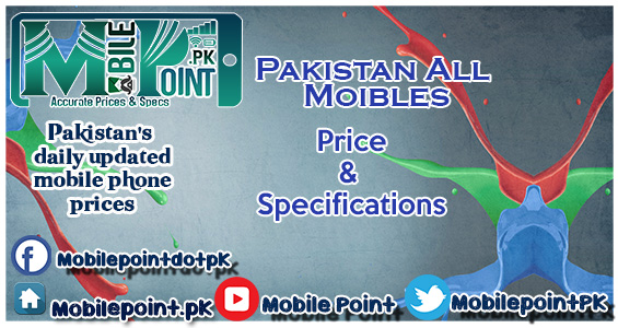 All Mobiles Latest and Daily updated Prices in Pakistan - Mobile point.PK