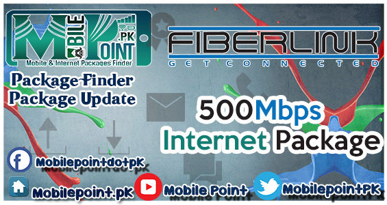 FiberLink 500Mbps Package : Mobilepoint.pk Package Finder